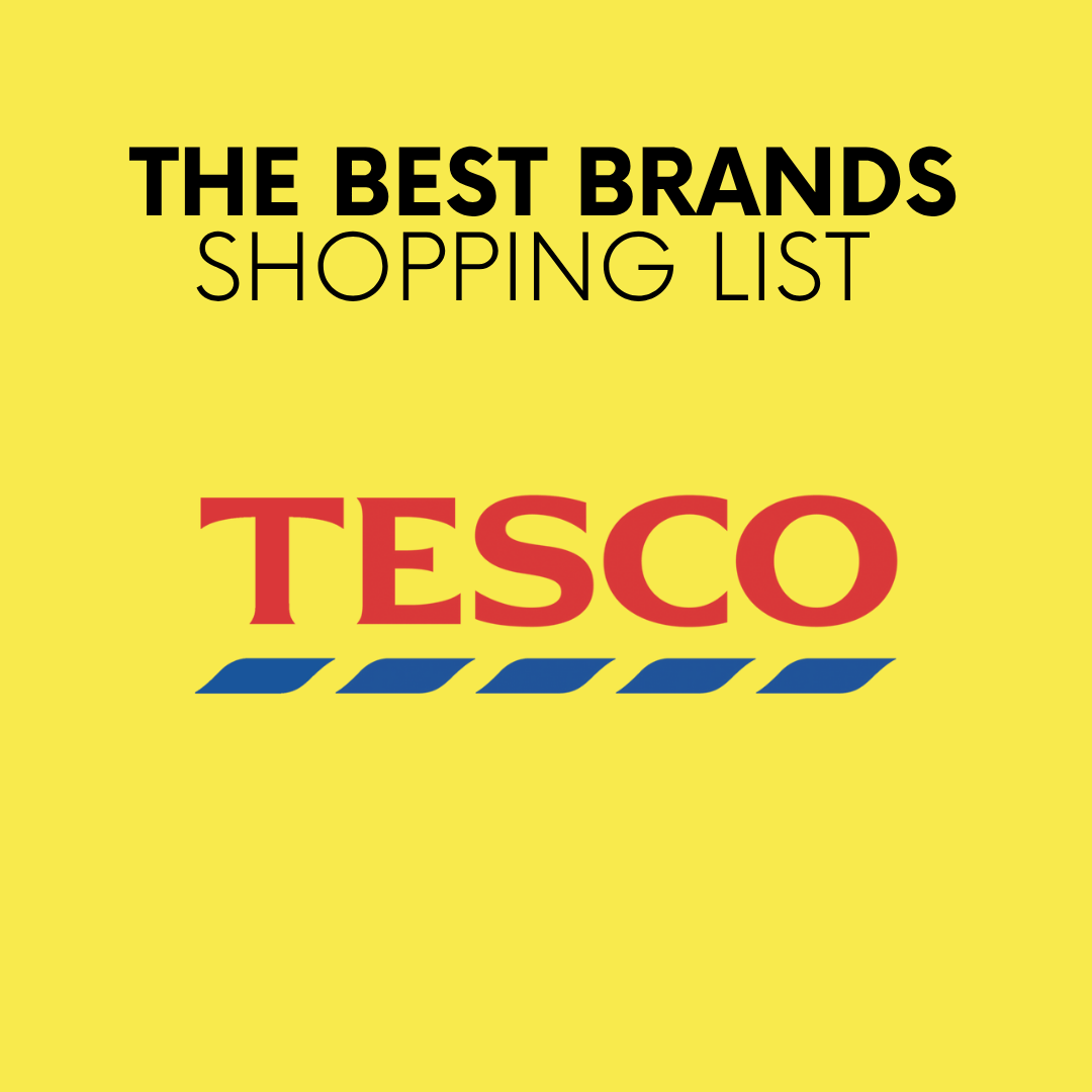 Best Brands at Tesco's | Supermarket List Download – The Basic Nutritionist